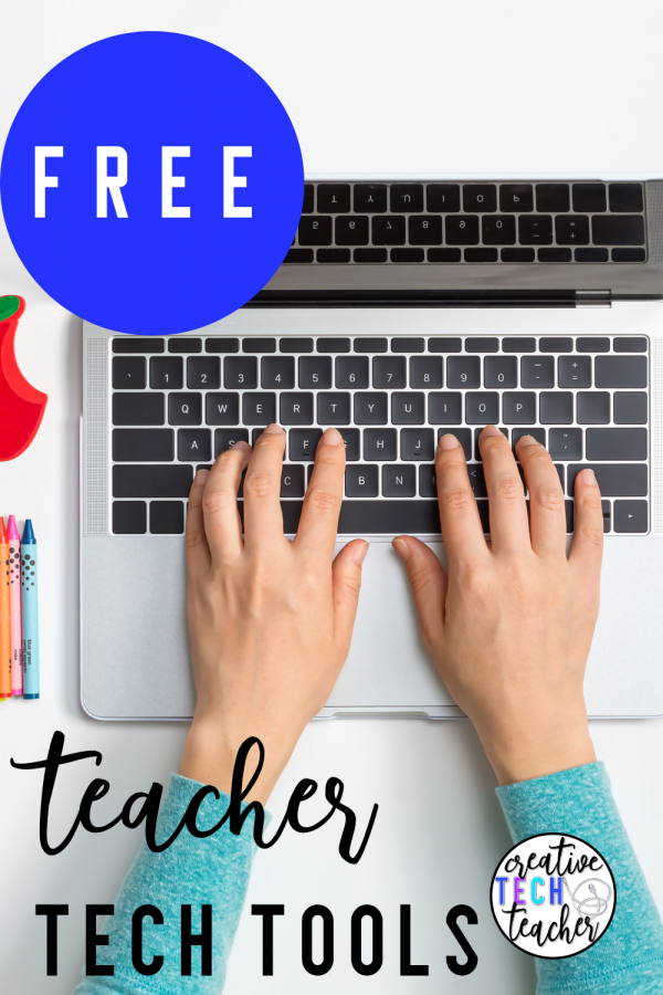 Free Tech Tools for Teachers - Creative Tech Teacher